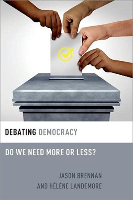 Debating Democracy: Do We Need More or Less? - Opracowanie zbiorowe | Książka w Empik