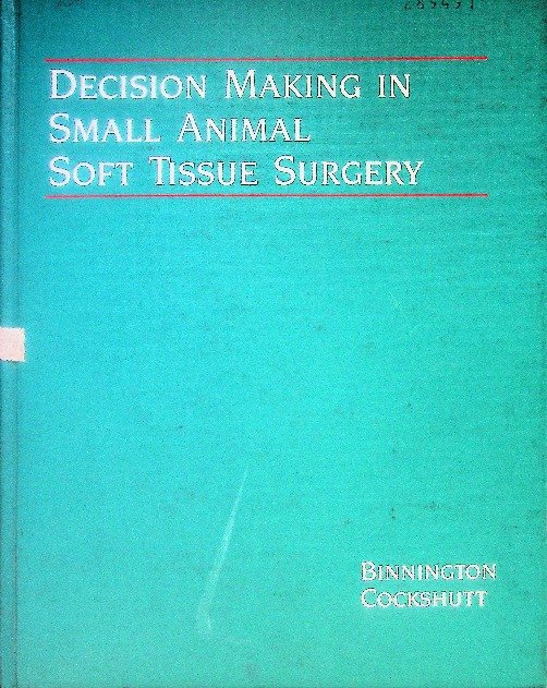 Decision making in small animal soft tissue surgery - Opracowanie ...