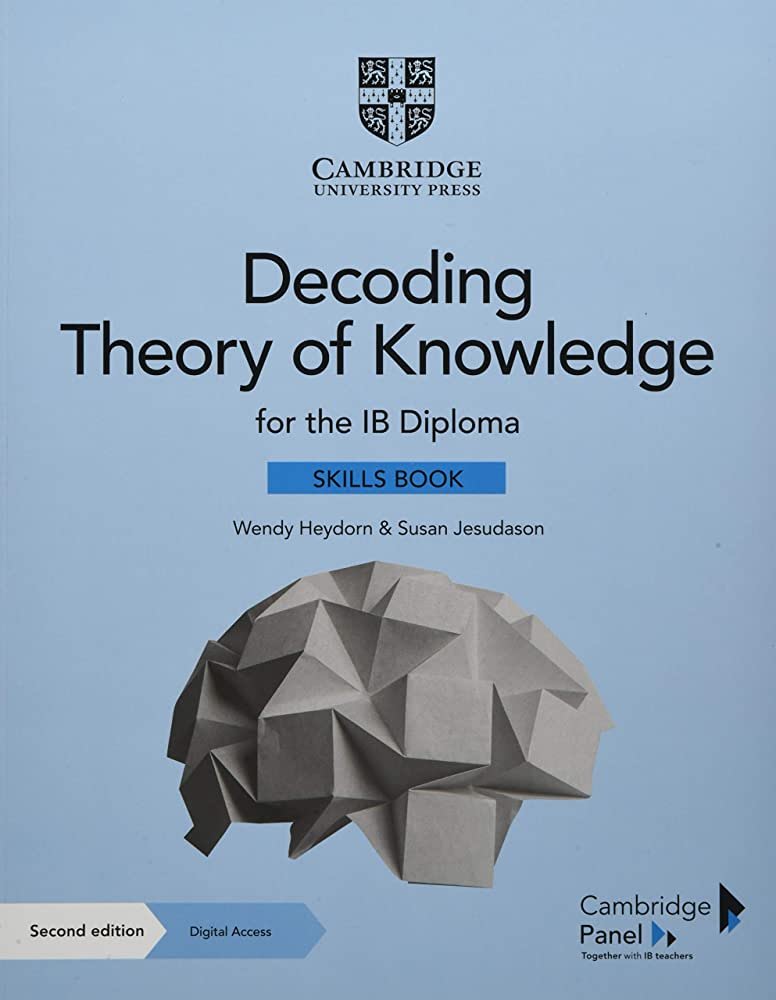 Decoding Theory of Knowledge for the IB Diploma Skills Book with ...