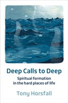 Deep Calls to Deep: Spiritual formation in the hard places of life ...