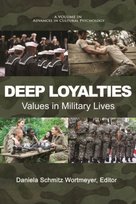 Deep Loyalties: Values in Military Lives - Information Age Publishing ...