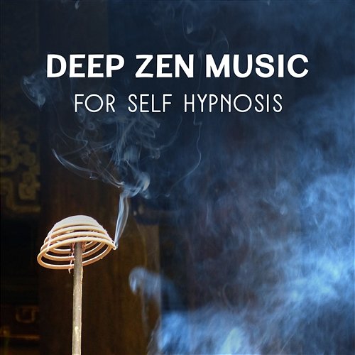 Deep Zen Music for Self Hypnosis – Best Relaxing Sounds for Buddhist ...