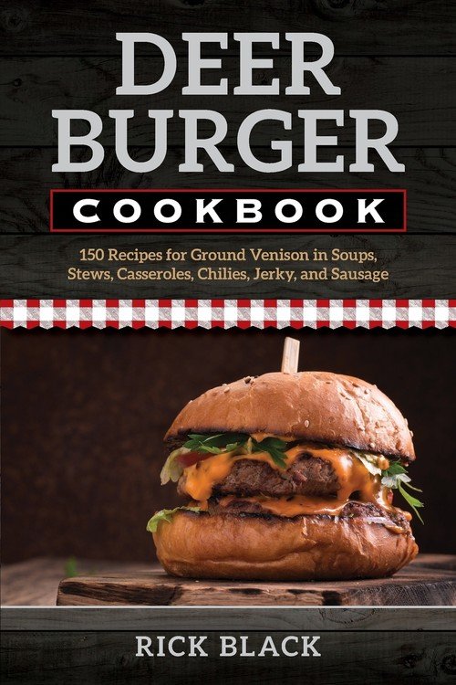 Deer Burger Cookbook - Rick Black | Książka w Empik