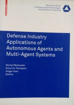Defense Industry Applications of Autonomous Agents and Multi-Agent ...