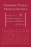Defining Public Administration: Selections from the International ...