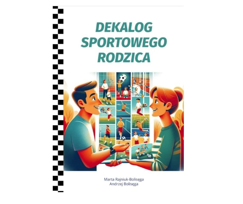 Dekalog Sportowego Rodzica - Marta Rajniuk-Bolisęga | Książka w Empik