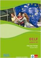 DELF Scolaire B1. Prêts pour l'Europe - Nouvelle édition. Materialien ...