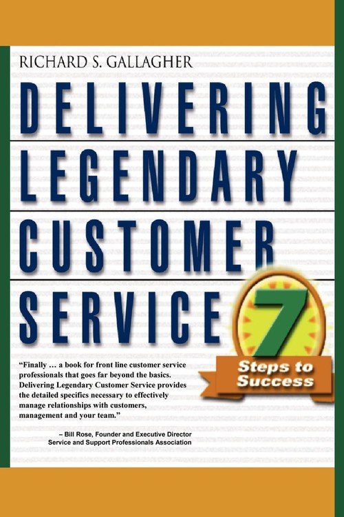 Delivering Legendary Customer Service - Gallagher Richard S. | Książka ...