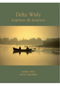 Delta Wisły krajobraz dla konesera - | Książka w Empik