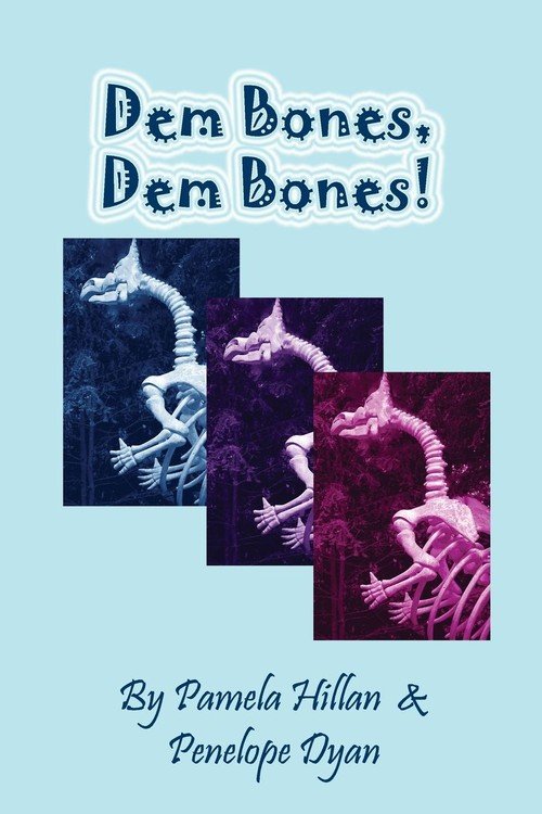 Dem Bones, Dem Bones! - Hillan Pam | Książka w Empik