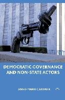 Democratic Governance and Non-State Actors - Gardner A. | Książka w Empik
