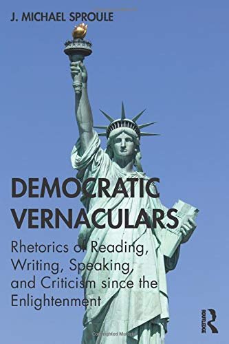Democratic Vernaculars: Rhetorics of Reading, Writing, Speaking, and ...