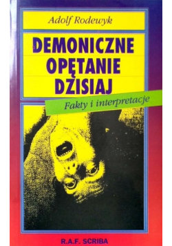 Demoniczne opętanie dzisiaj Fakty i interpretacje - | Książka w Empik