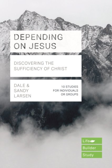 Depending on Jesus: Discovering the Sufficiency of Christ - Opracowanie ...