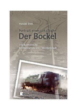 Der Bockel - Porträt einer Lokalbahn - Späthling | Książka w Empik