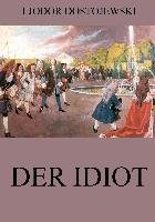 Der Idiot - Fjodor Dostojewski | Książka w Empik