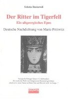 Der Ritter im Tigerfell. Ein altgeorgisches Epos - Rustaweli Schota ...