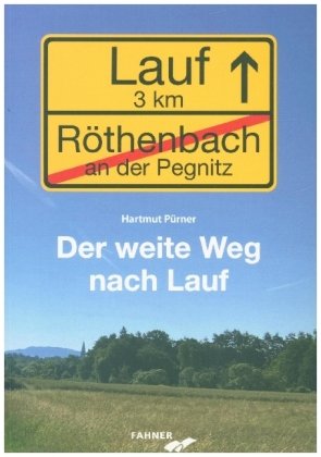 Der weite Weg nach Lauf - Fahner | Książka w Empik