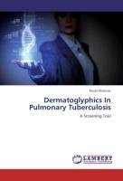 Dermatoglyphics In Pulmonary Tuberculosis - Khairnar Karan | Książka w ...
