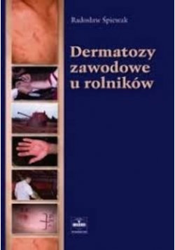Dermatozy zawodowe u rolników - Czelej | Książka w Empik