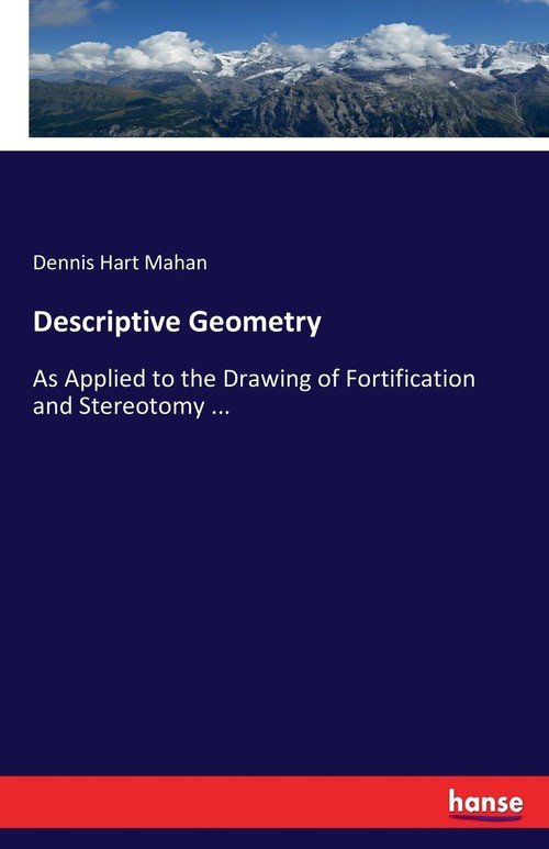 Descriptive Geometry - Mahan Dennis Hart | Książka w Empik