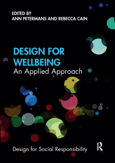 Design for Wellbeing: An Applied Approach - Taylor & Francis Ltd ...