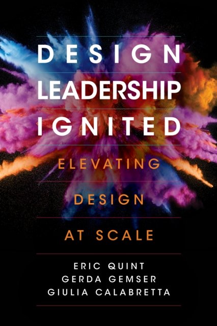 Design Leadership Ignited: Elevating Design at Scale - Opracowanie ...
