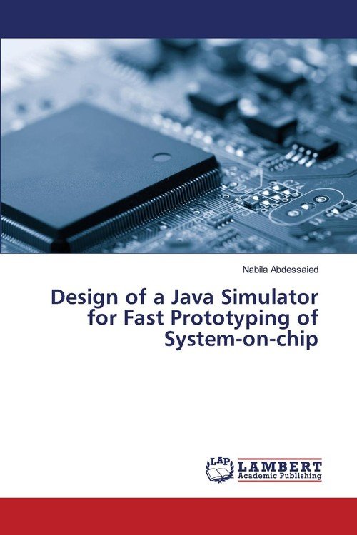 Design of a Java Simulator for Fast Prototyping of System-on-chip ...