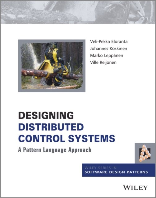 Designing Distributed Control Systems: A Pattern Language Approach ...