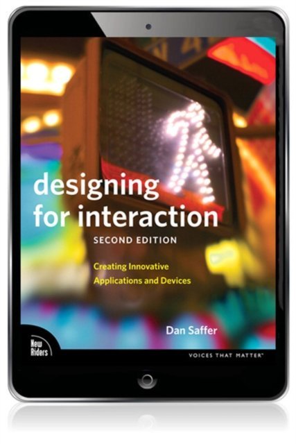 Designing for Interaction [DRM] - ebook EPUB - Dan Saffer | Ebook Sklep ...