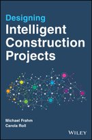 Designing Intelligent Construction Projects - Michael Frahm | Książka w ...