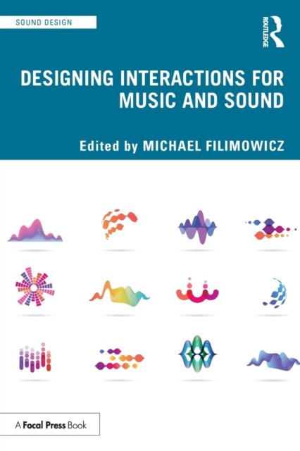 Designing Interactions for Music and Sound - Opracowanie zbiorowe | Książka w Empik