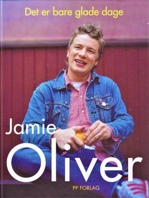 Det er bare glade dage - Oliver Jamie | Książka w Empik