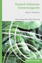 Deutsch-Polnische Erinnerungsorte Band 3: Parallelen - Opracowanie ...