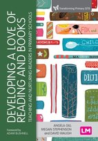 Developing A Love Of Reading And Books: Teaching And Nurturing Readers In Primary Schools ...