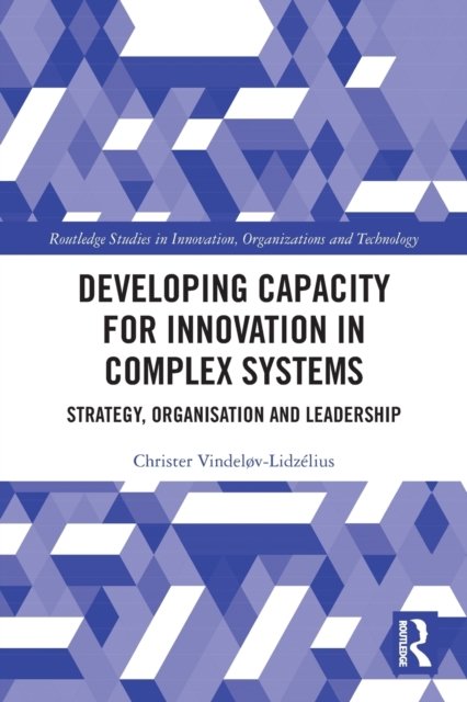 Developing Capacity for Innovation in Complex Systems: Strategy ...