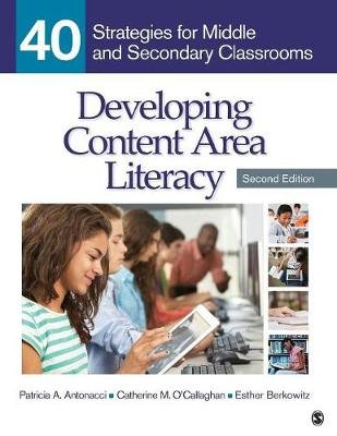 Developing Content Area Literacy: 40 Strategies for Middle and ...