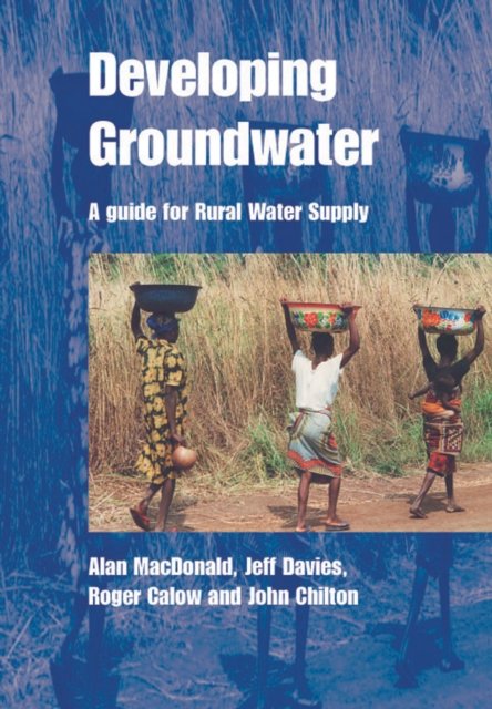 Developing Groundwater: A Guide For Rural Water Supply - Opracowanie ...