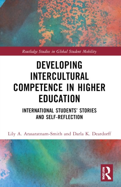 Developing Intercultural Competence in Higher Education: International ...
