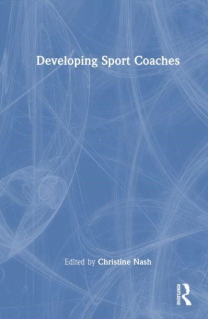 Developing Sport Coaches - Taylor & Francis Ltd. | Książka w Empik