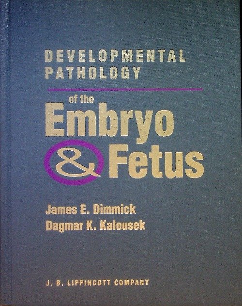 Developmental Pathology of the Embryo and Fetus Dimmick - Opracowanie ...