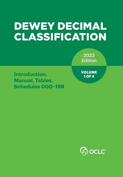 Dewey Decimal Classification, 2023 (Introduction, Manual, Tables ...