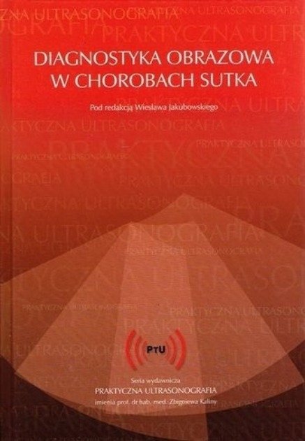 Diagnostyka obrazowa w chorobach sutka - Opracowanie zbiorowe | Książka ...