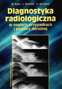 Diagnostyka radiologiczna w nagłych przypadkach i pomocy doraźnej ...