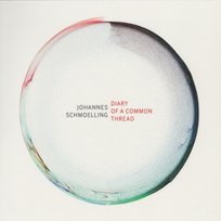 Diary of a Common Thread - Schmoelling Johannes | Muzyka Sklep EMPIK.COM