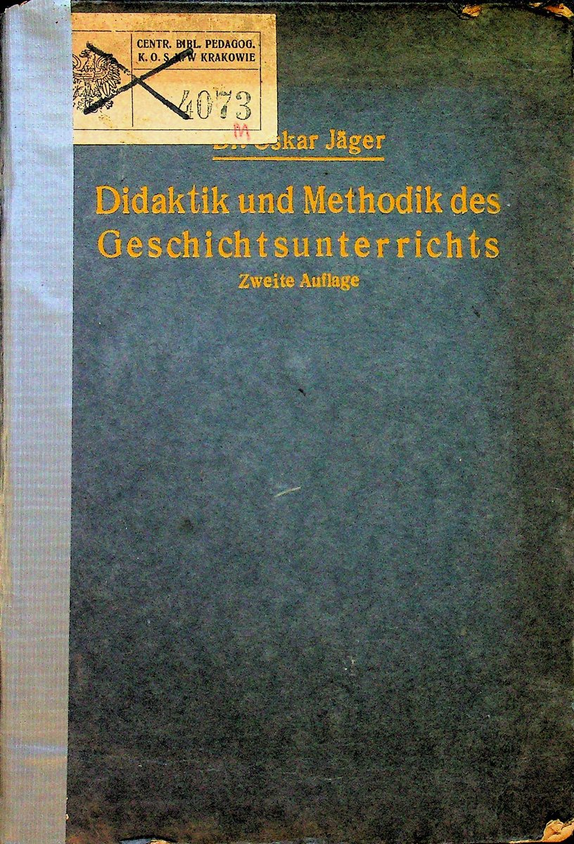 Didaktik und Methodik des Geschichtsunterrichts 1905 r - W opisie | Książka w Empik