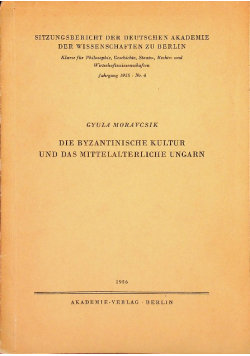 Die byzantinische Kultur und das mittelalterliche ungarn - Akademie Verlag | Książka w Empik