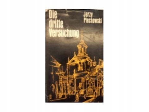Die dritte versuchung - Piechowski Jerzy | Książka w Empik