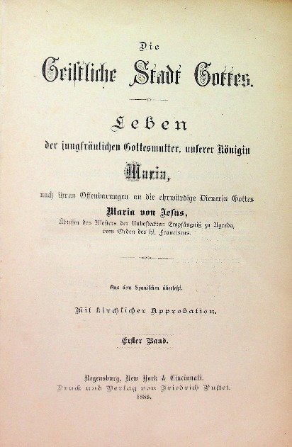 Die geistliche Stadt Gottes: Leben der jungfräulichen Gottesmutter ...