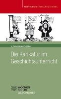 Die Karikatur im Geschichtsunterricht - Schnakenberg Ulrich | Książka w ...